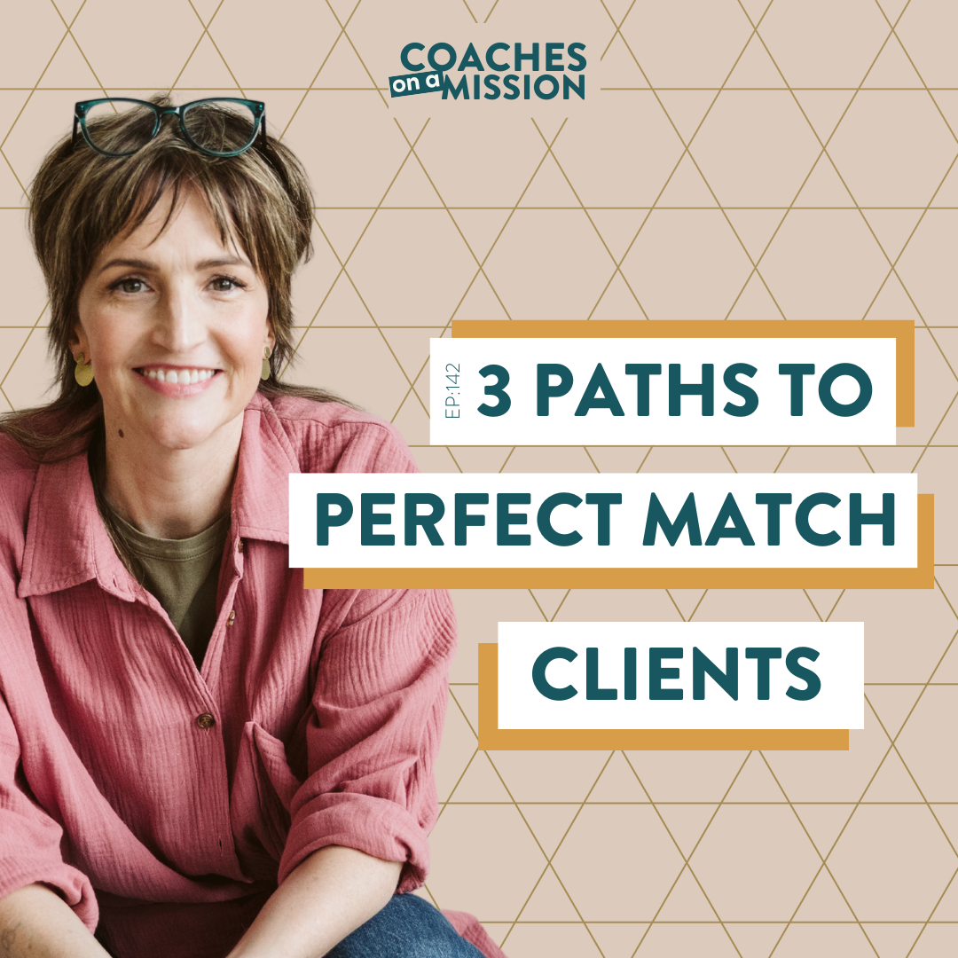 142: 3 paths to perfect match clients - Dallas Travers
